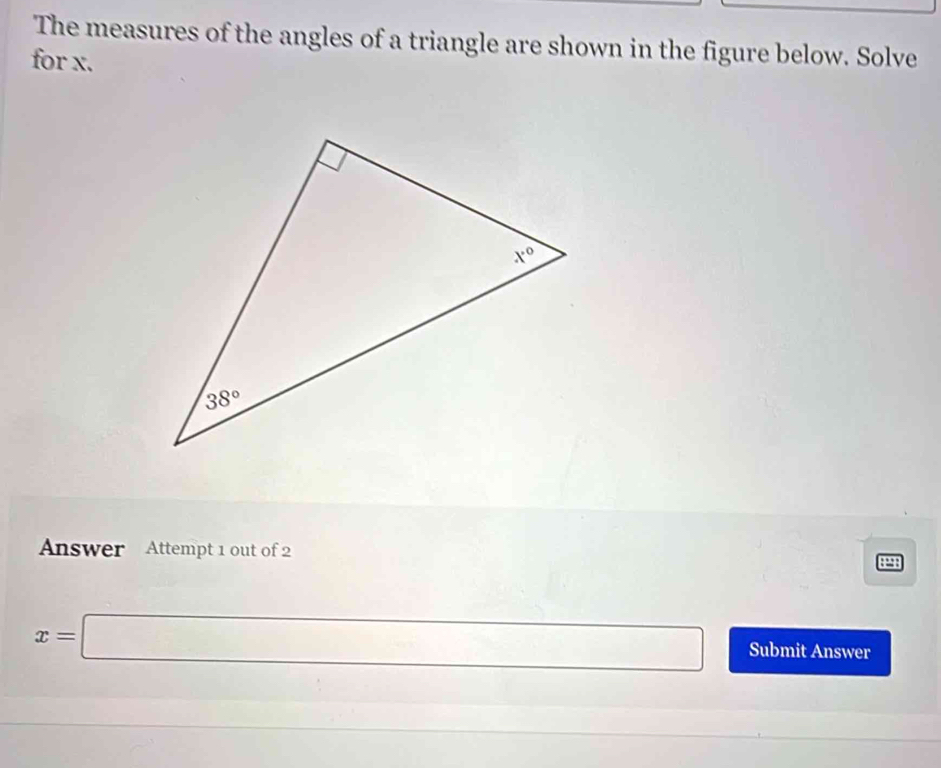 Solved: The measures of the angles of a triangle are shown in the ...