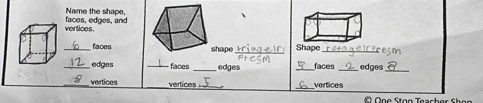 Solved: Name the shape, faces, edges, and vertices. _facesshape _Shape_ ...