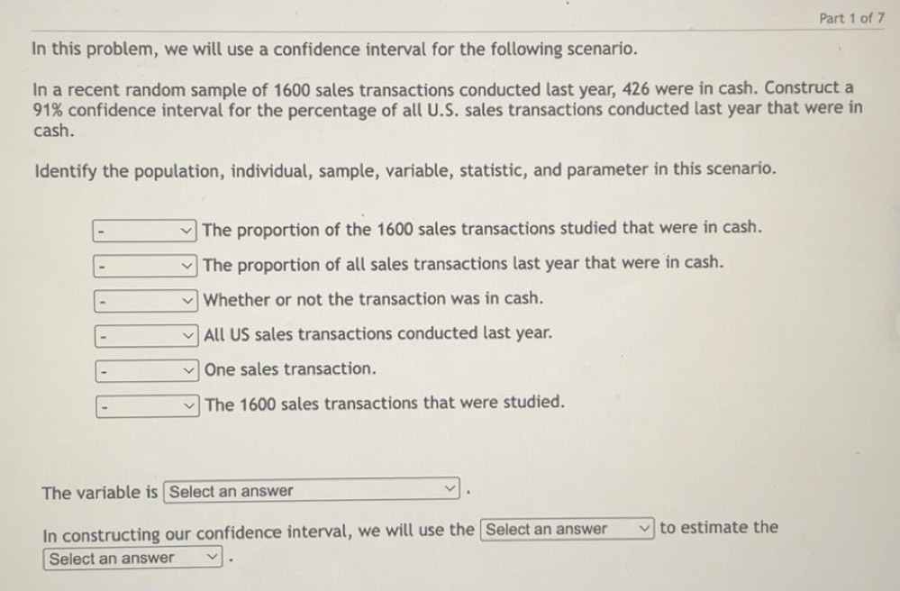 Solved: In this problem, we will use a confidence interval for the ...