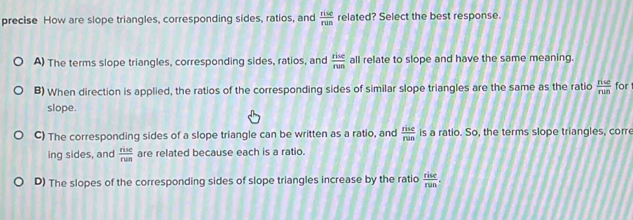Solved: precise How are slope triangles, corresponding sides, ratios ...