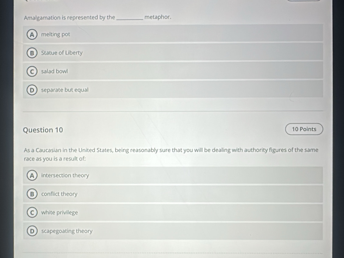 Solved: Amalgamation is represented by the_ metaphor. A melting pot B ...