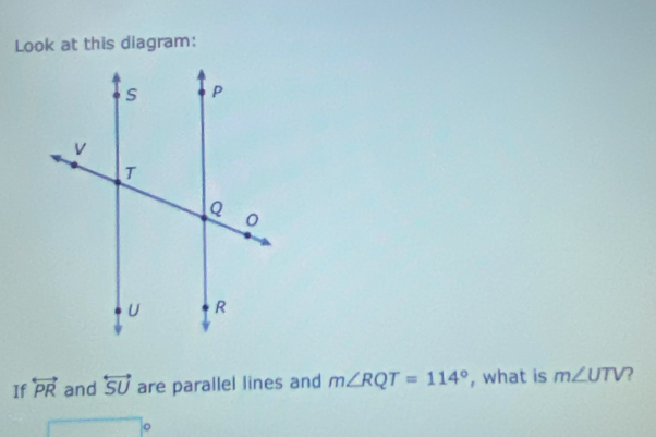 Solved: Look at this diagram: If overleftrightarrow PR and ...
