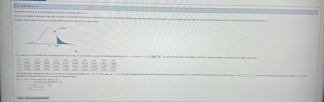 Solved: b) to the right of 1.23 We want to find the area under the ...