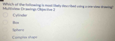 Solved: Which of the following is most likely described using a one ...