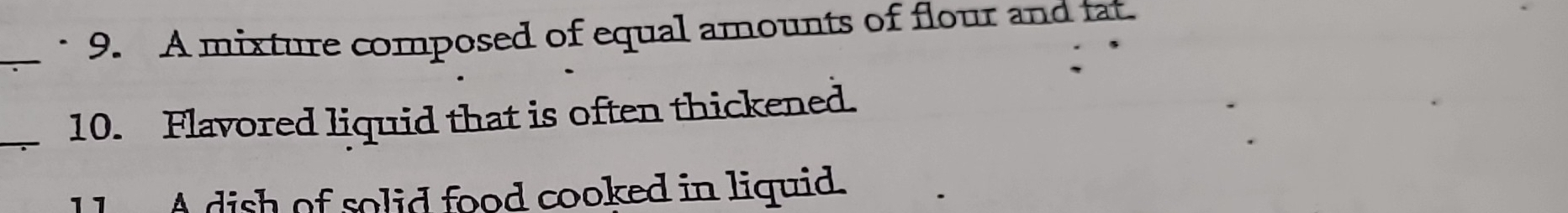 Solved: A mixture composed of equal amounts of flour and fat. _10 ...
