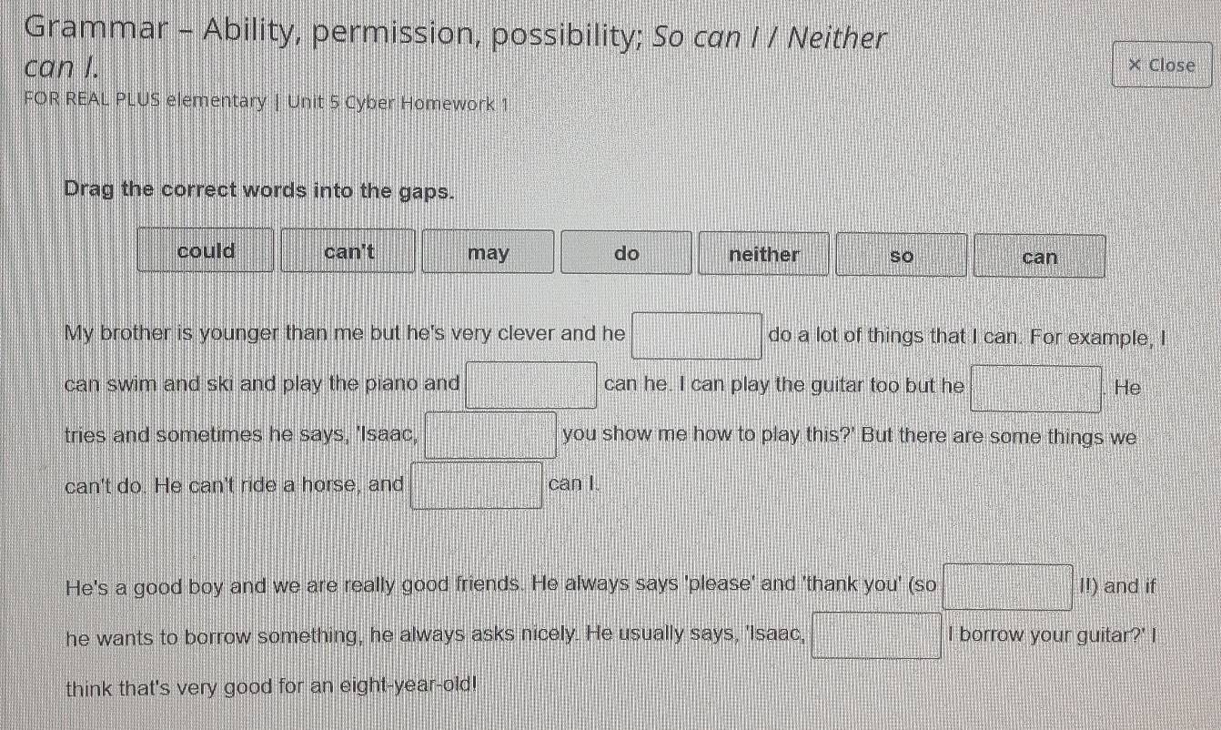 Resuelto:Grammar - Ability, permission, possibility; So can I / Neither ...