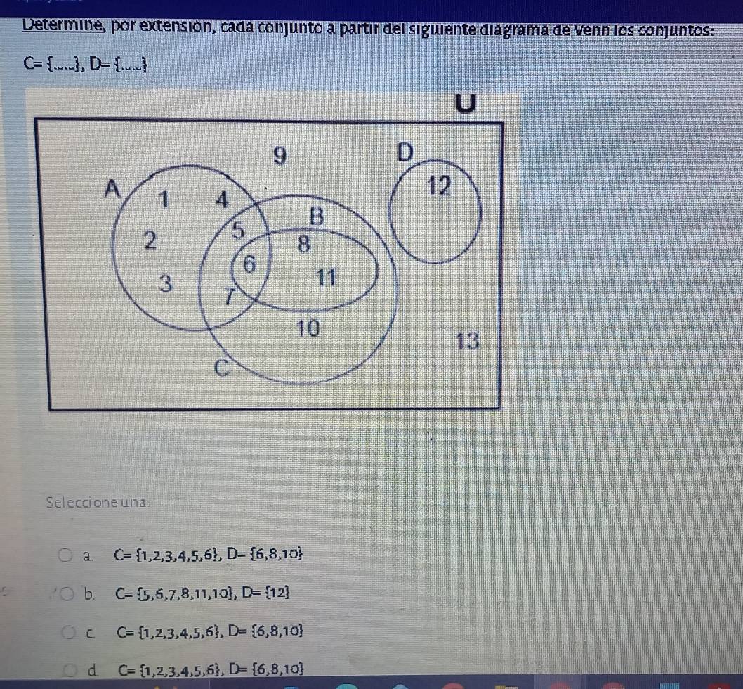 Resuelto:Determine, por extensión, cada conjunto a partir del siguiente ...