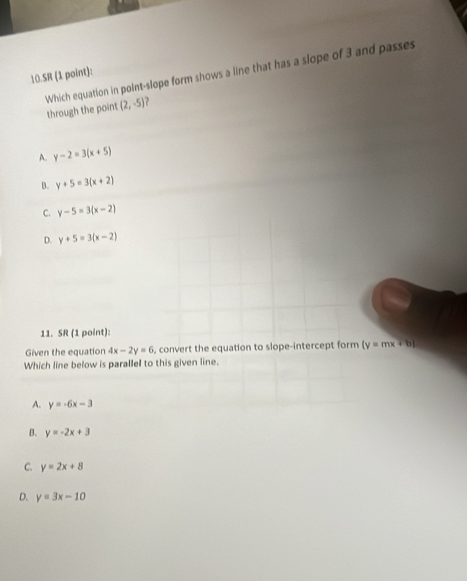 Solved: Which equation in point-slope form shows a line that has a ...