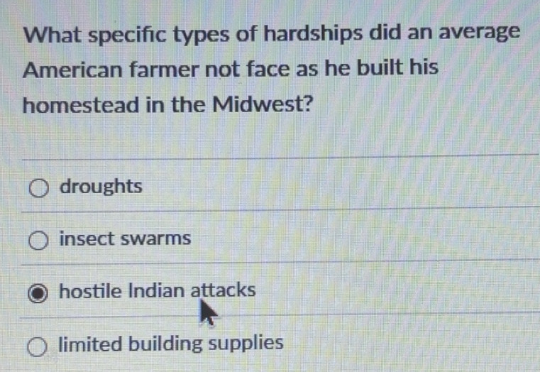 Solved: What specific types of hardships did an average American farmer ...