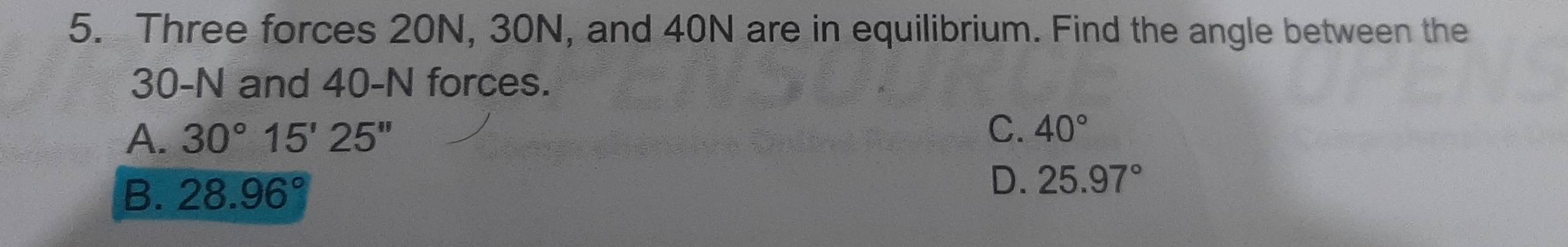 Solved: Three forces 20N, 30N, and 40N are in equilibrium. Find the ...
