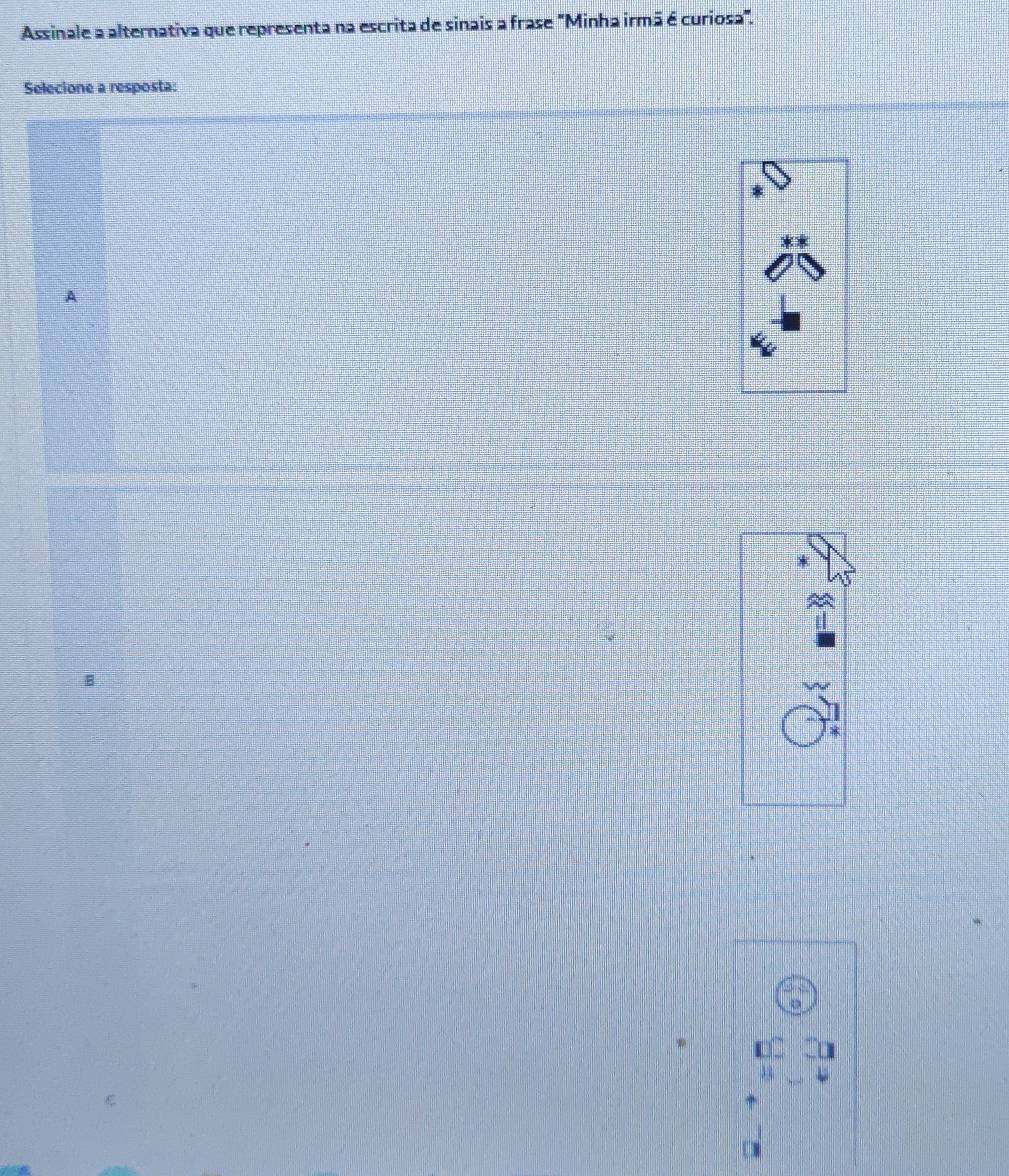 Resolvido Assinale A Alternativa Que Representa Na Escrita De Sinais A