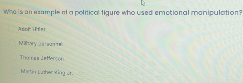 Solved: Who is an example of a political figure who used emotional ...