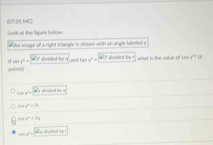 Solved: (07.01 MC) Look at the figure below: An image of a right ...