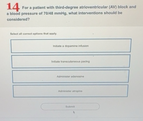 Solved: For a patient with third-degree atrioventricular (AV) block and ...