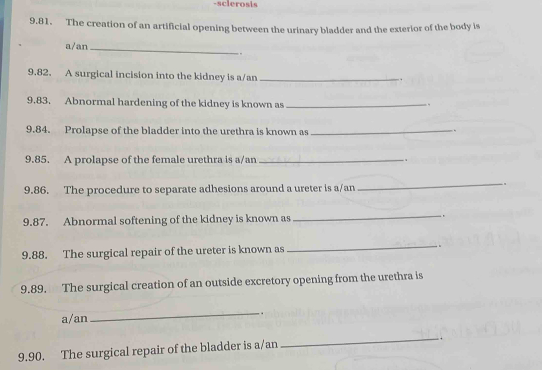 Solved: sclerosis 9.81. The creation of an artificial opening between ...