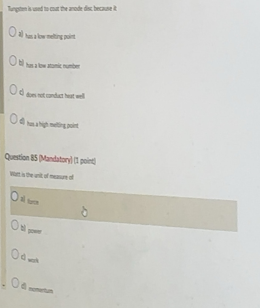 Solved: Tungsten is used to coat the anode disc because it a) has a low ...