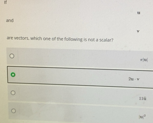 Gelöst:If u and v are vectors, which one of the following is not a ...