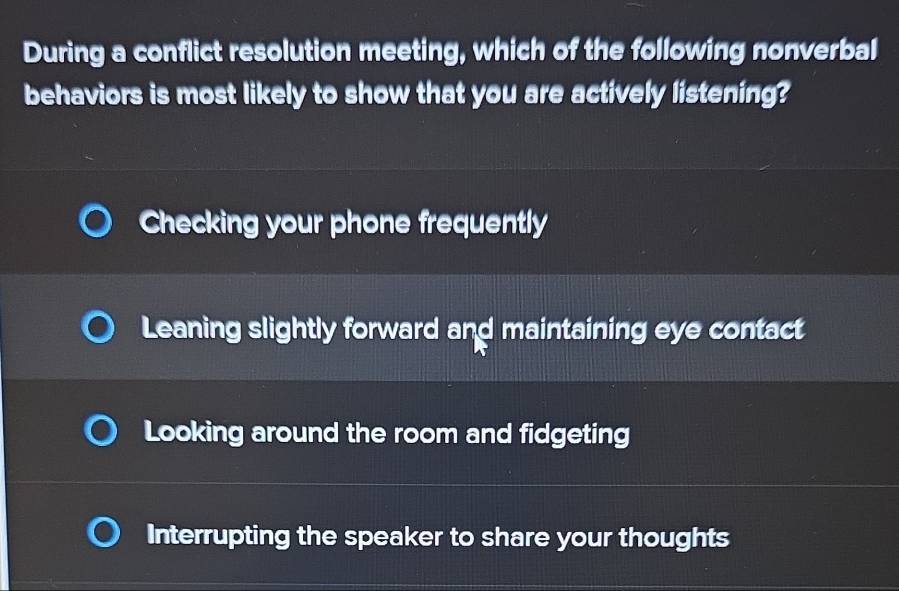 Solved: During a conflict resolution meeting, which of the following ...