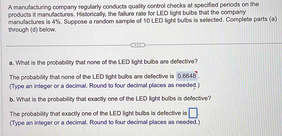 Solved: A manufacturing company regularly conducts quality control ...