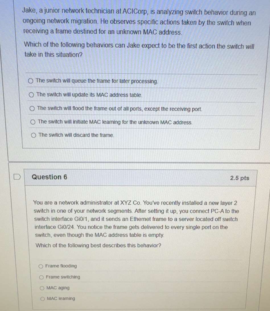 Solved: Jake, a junior network technician at ACICorp, is analyzing switch behavior during an ...