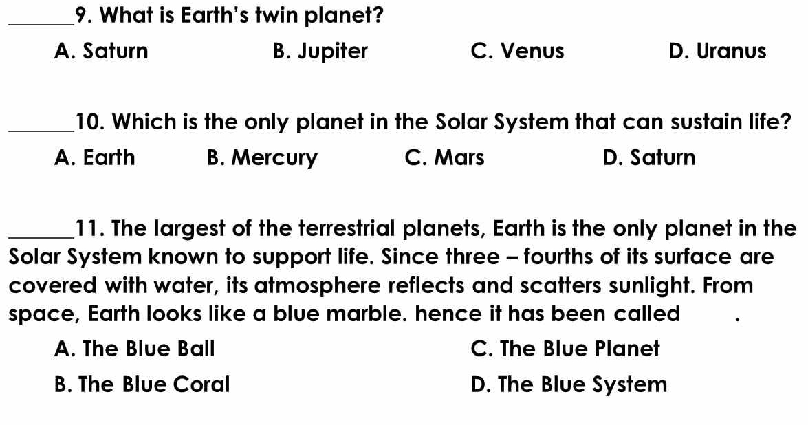 Solved: What is Earth's twin planet? A. Saturn B. Jupiter C. Venus D ...