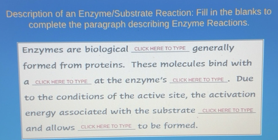 Solved: Description of an Enzyme/Substrate Reaction: Fill in the blanks ...