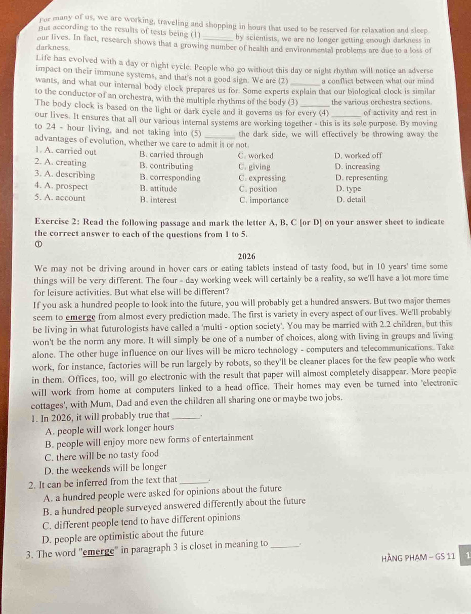 Giải quyết:For many of us, we are working, traveling and shopping in ...