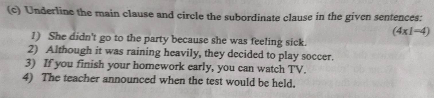 Solved: Underline the main clause and circle the subordinate clause in ...