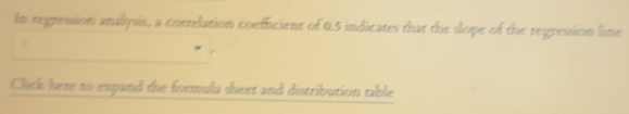 Solved: In regression analysis, a correlation coefficient of 0.5 ...