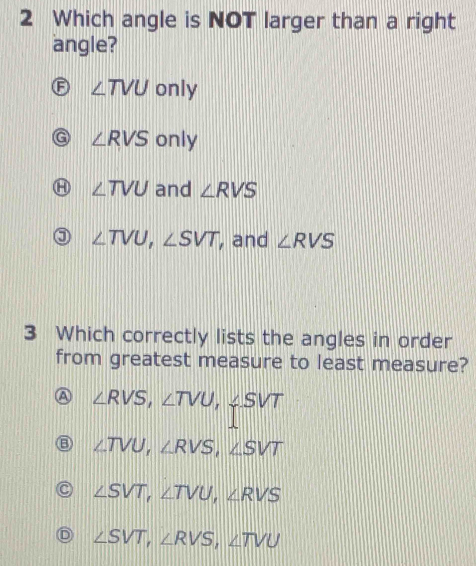 Solved: Which angle is NOT larger than a right angle? ∠ TVU only ∠ RVS ...