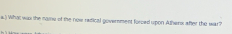 Solved: ) What was the name of the new radical government forced upon ...