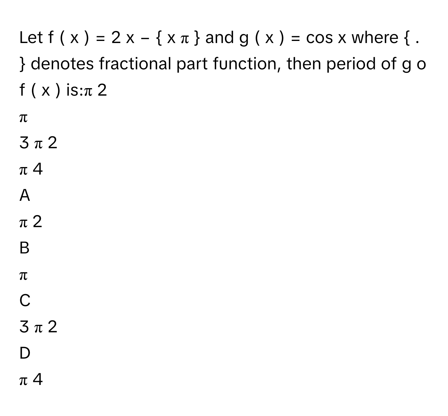 Solved: Let f ( x ) = 2 x − x π and g ( x ) = cos x wh [Math]