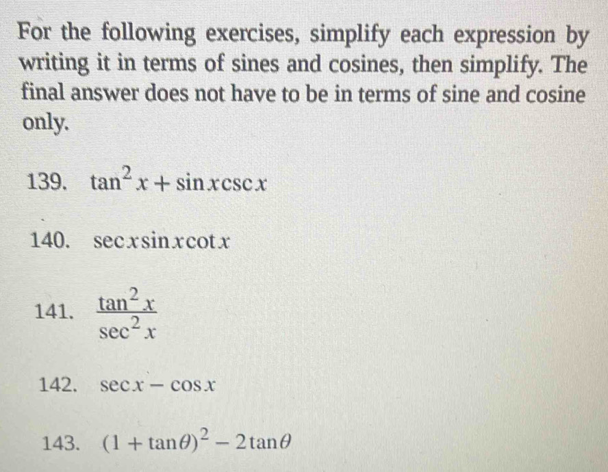 Solved: For the following exercises, simplify each expression by writing it in terms of sines ...