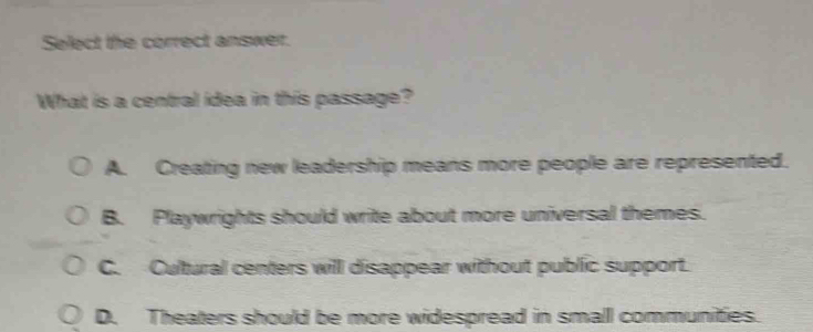 Solved: Select the correct answer. What is a central idea in this ...