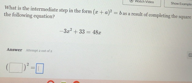 Solved: Watch Video Show Example What is the intermediate step in the ...