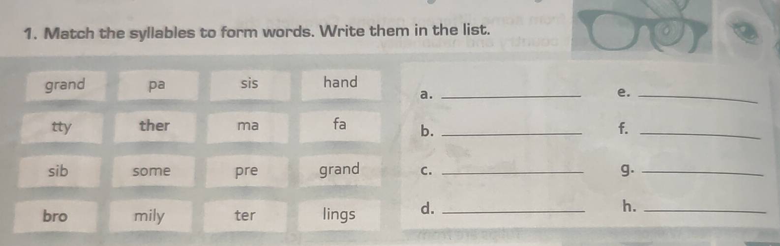 Resuelto:Match the syllables to form words. Write them in the list ...