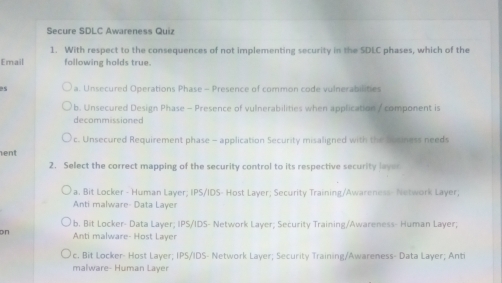 Solved: Secure SDLC Awareness Quiz 1. With respect to the consequences of not implementing ...