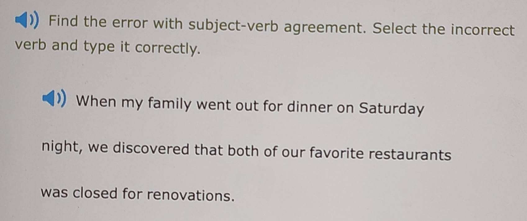 Solved: Find the error with subject-verb agreement. Select the ...