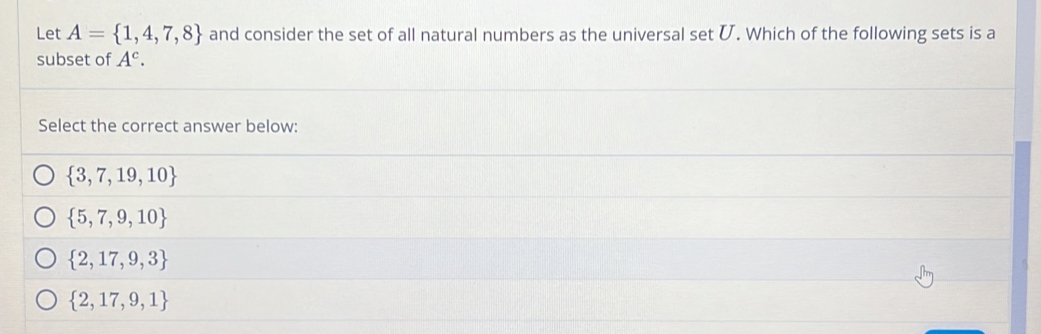 Let A= 1,4,7,8 and consider the set of all natural numbers as the ...