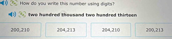 Solved: How do you write this number using digits? two hundred thousand ...