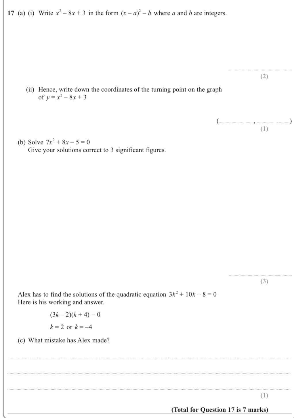 Solved: 17 (a) (i) Write x^2-8x+3 in the form (x-a)^2-b where a and b ...