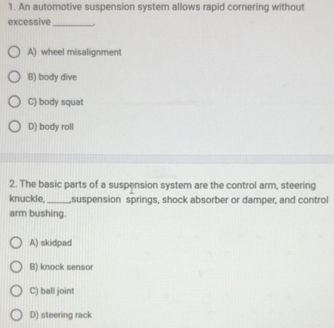 Solved: An automotive suspension system allows rapid cornering without ...
