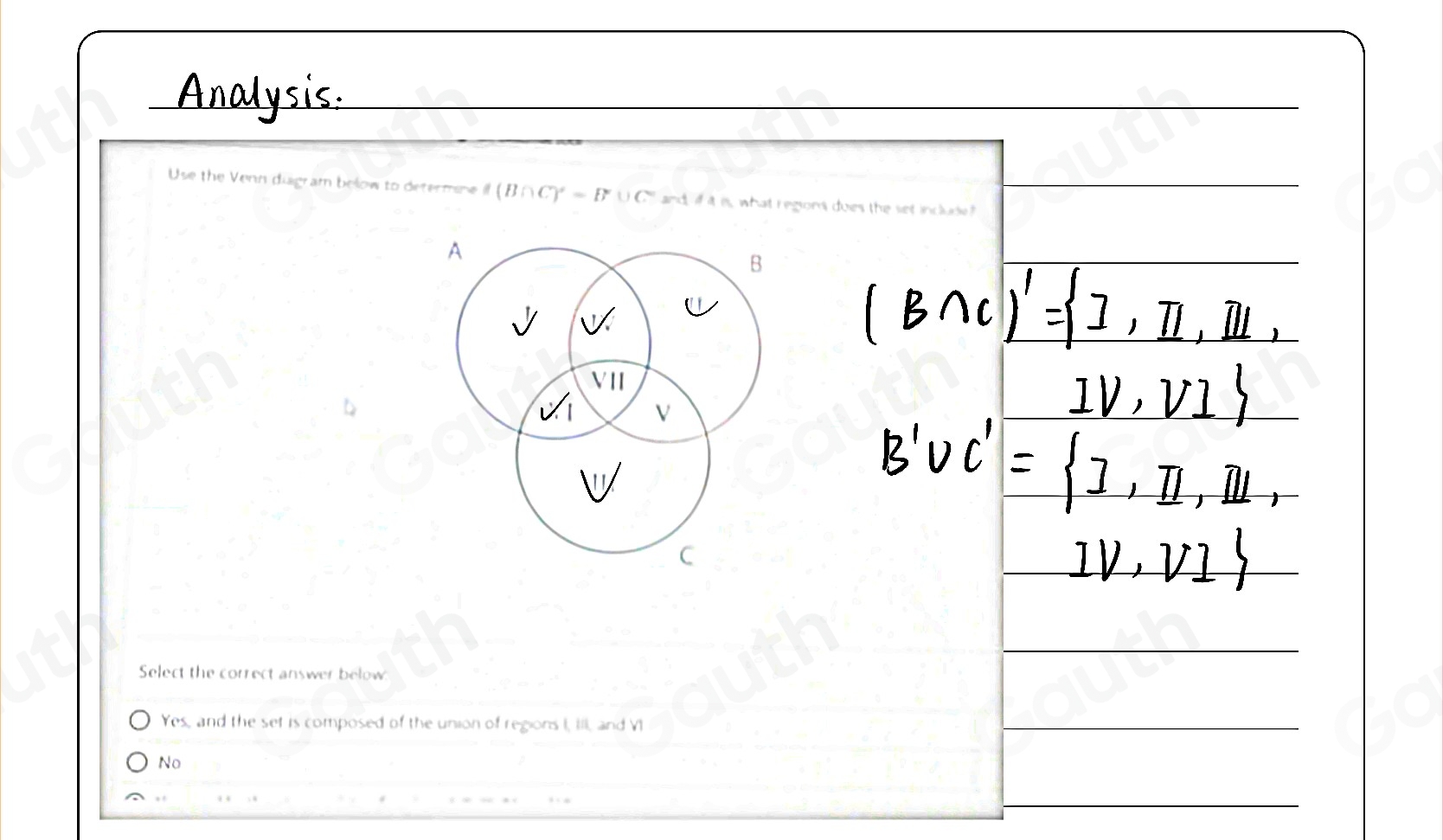 Solved: Use the Venn diagram below to determine if(B∩ C)^2=B°∪ C^2 and ...