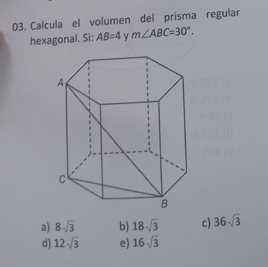 Resuelto:Calcula el volumen del prisma regular hexagonal. Si: AB=4 y m∠ ...