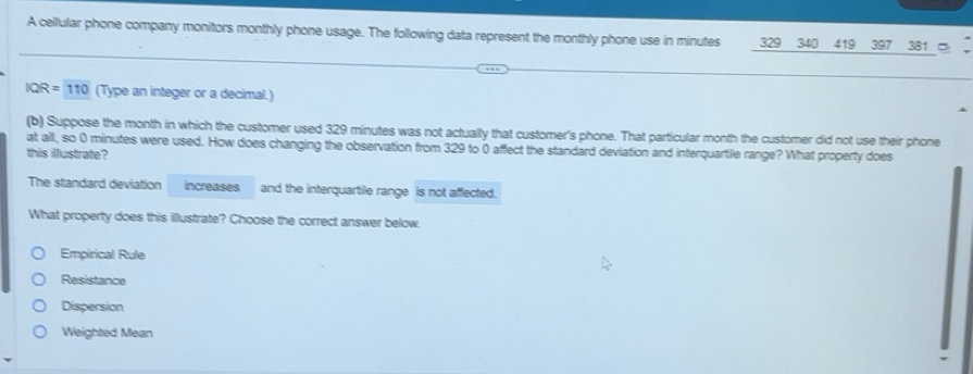 Solved: A cellular phone company monitors monthly phone usage. The ...