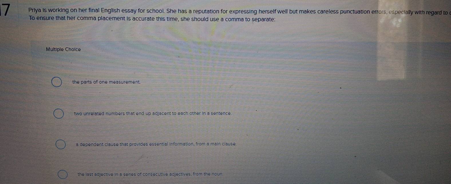 Solved: Priya is working on her final English essay for school. She has ...