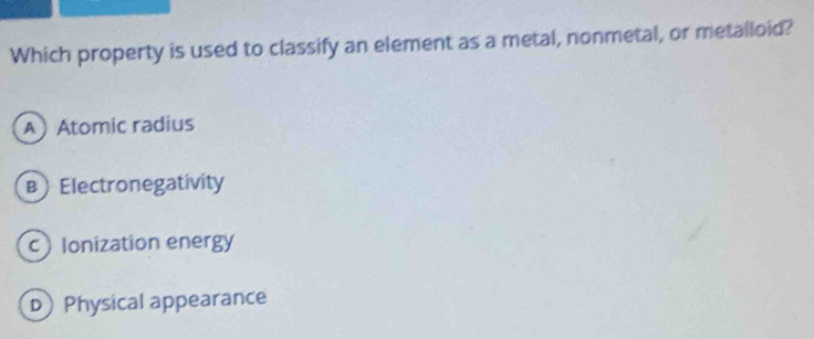 Solved: Which property is used to classify an element as a metal ...