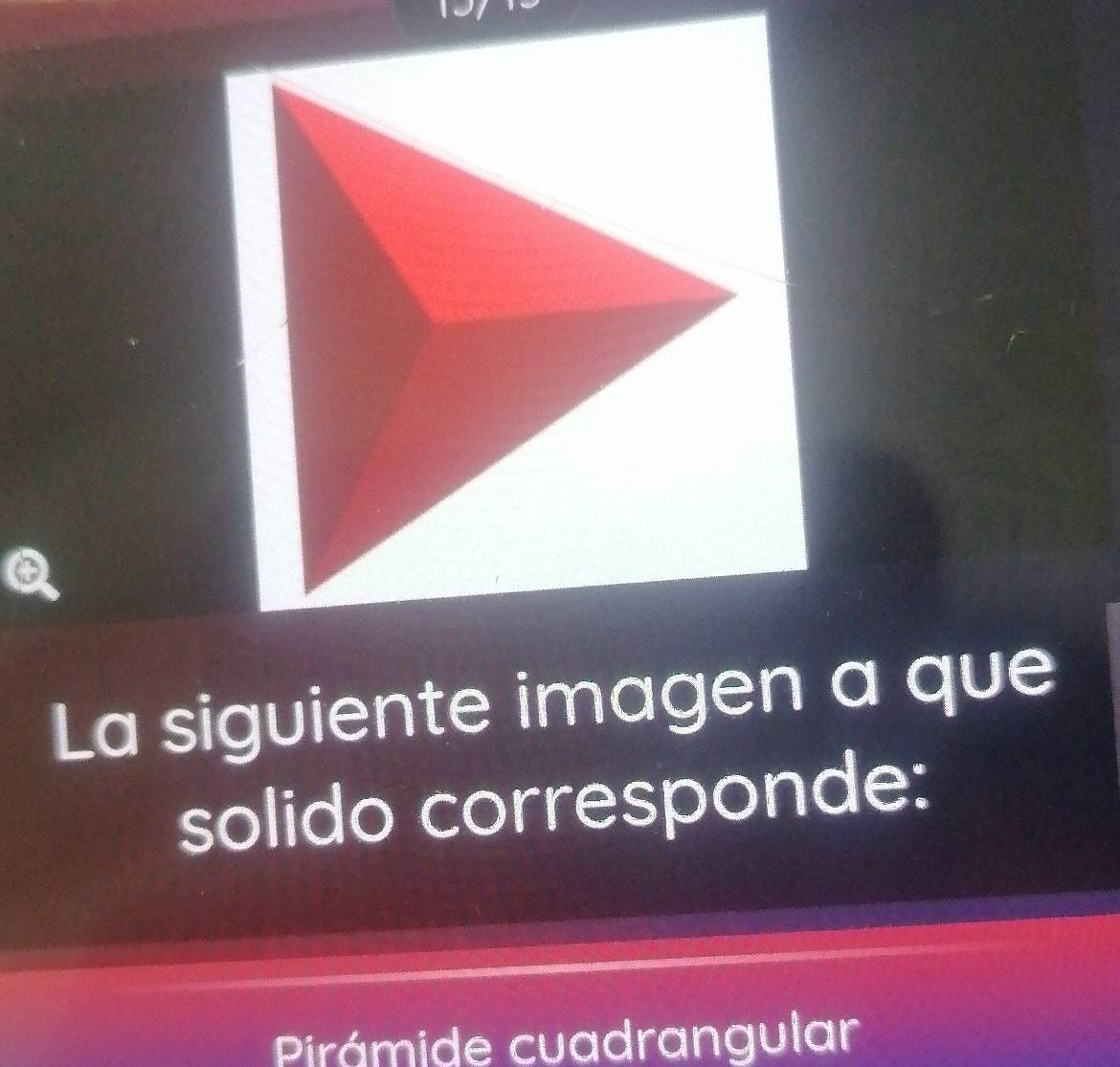 Resuelto:La siguiente imagen a que solido corresponde: Pirámide ...