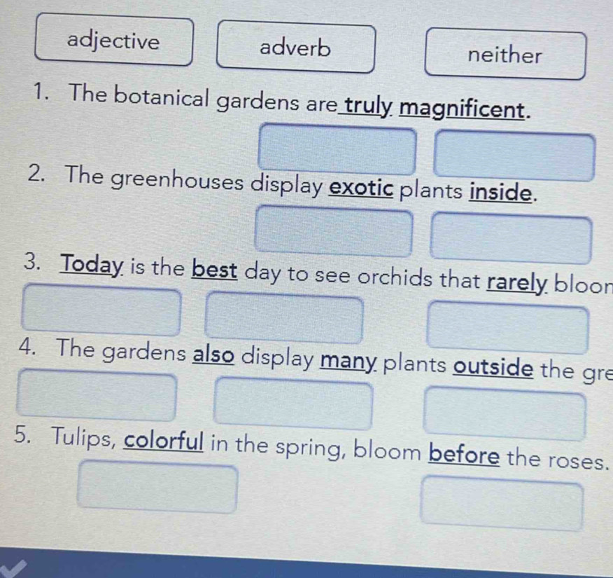 Solved: adjective adverb neither 1. The botanical gardens are truly ...