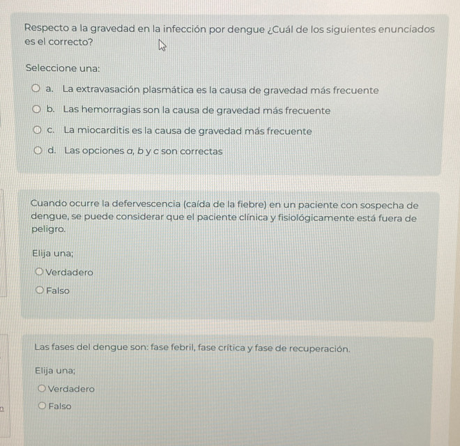 Resuelto:Respecto a la gravedad en la infección por dengue ¿Cuál de los ...